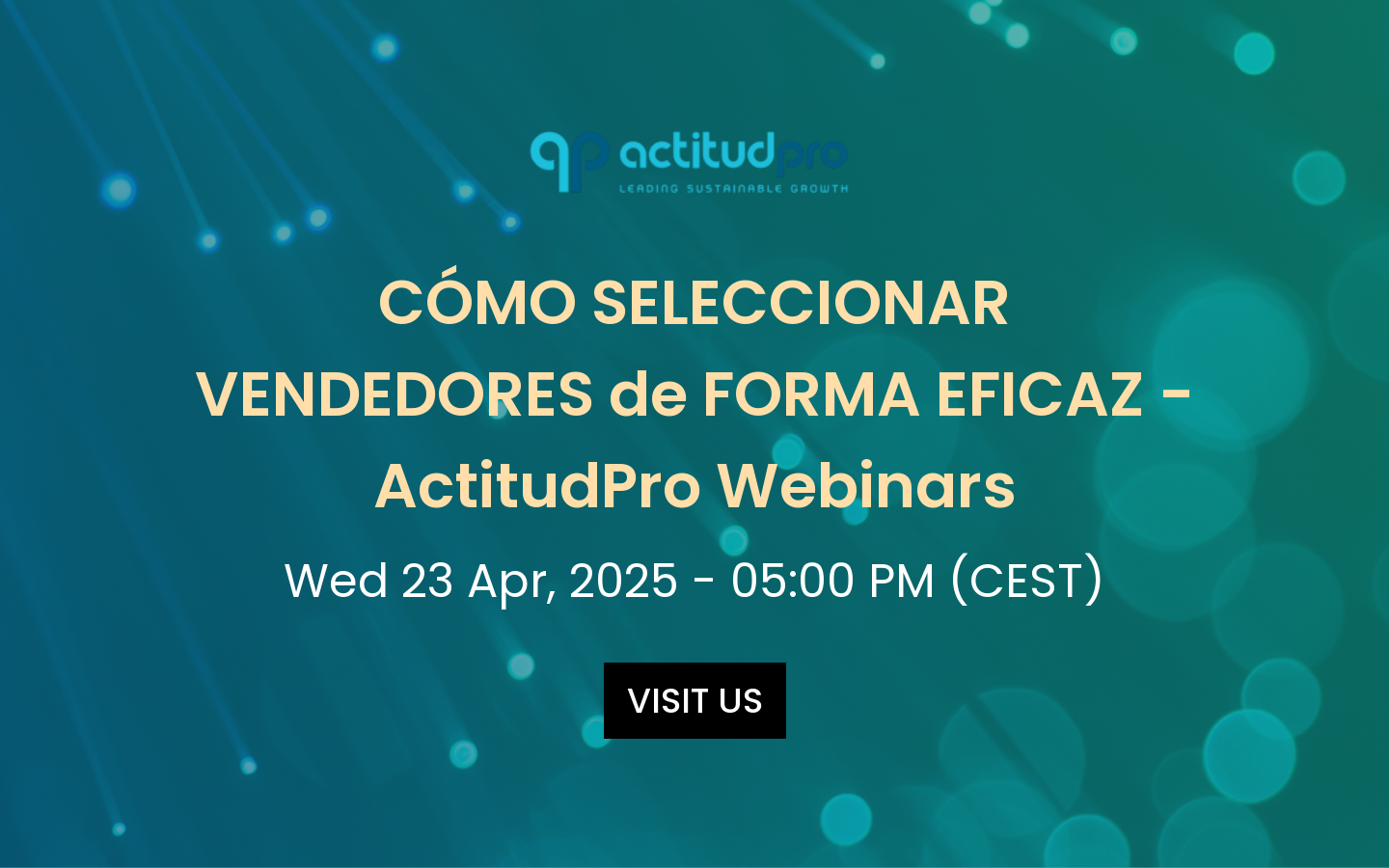 CÓMO SELECCIONAR VENDEDORES de FORMA EFICAZ - ActitudPro Webinars